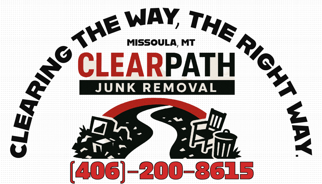 ClearPath Junk Removal | Missoula, MT | (406) 200-8615